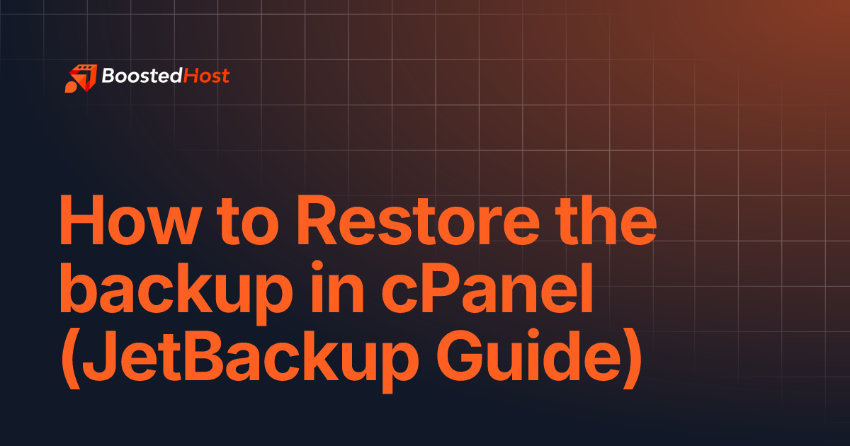How To Restore The Backup In Cpanel Jetbackup Guide Boostedhost Docs
