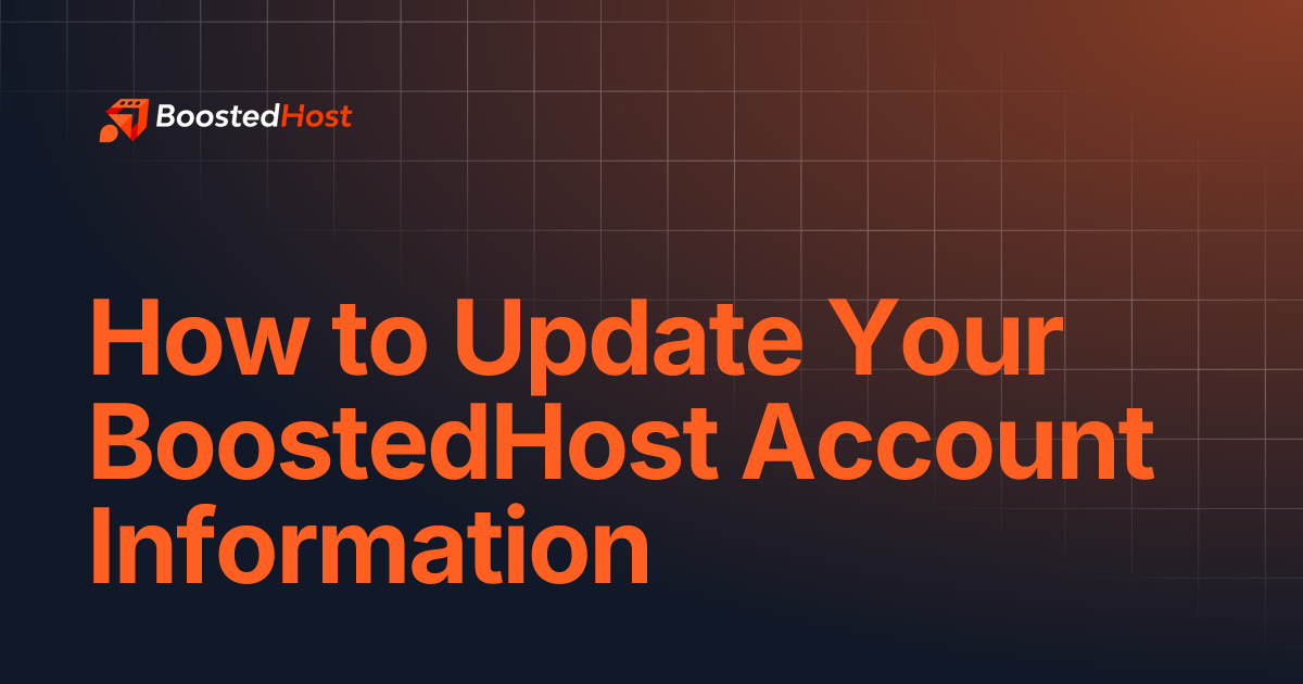 How to Update Your BoostedHost Account Information | BoostedHost Docs